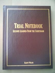 Trial Notebook: Lessons Learned from the Courtroom – eLEX Publishers
