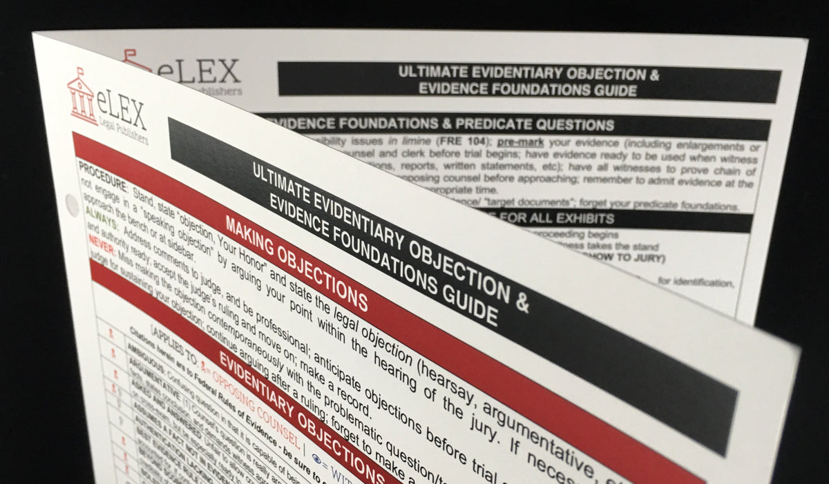 The ULTIMATE Evidentiary Objection & Evidence Foundations Guide – eLEX ...
