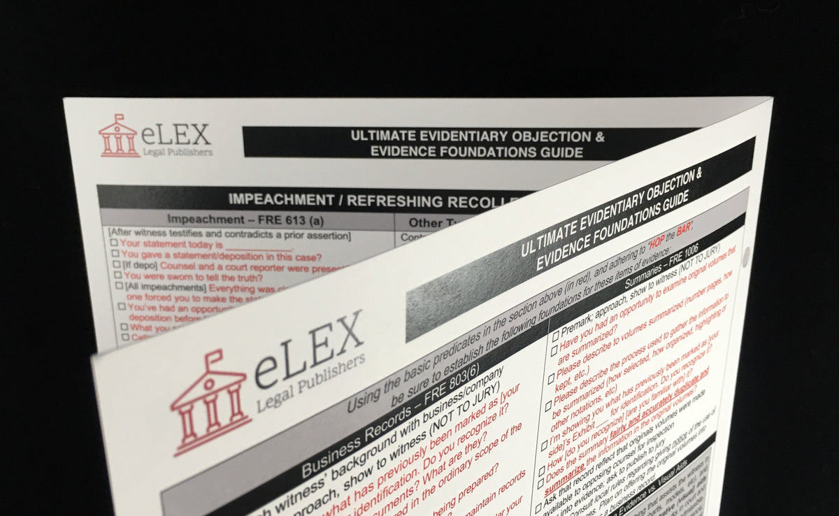 The ULTIMATE Evidentiary Objection & Evidence Foundations Guide – eLEX ...